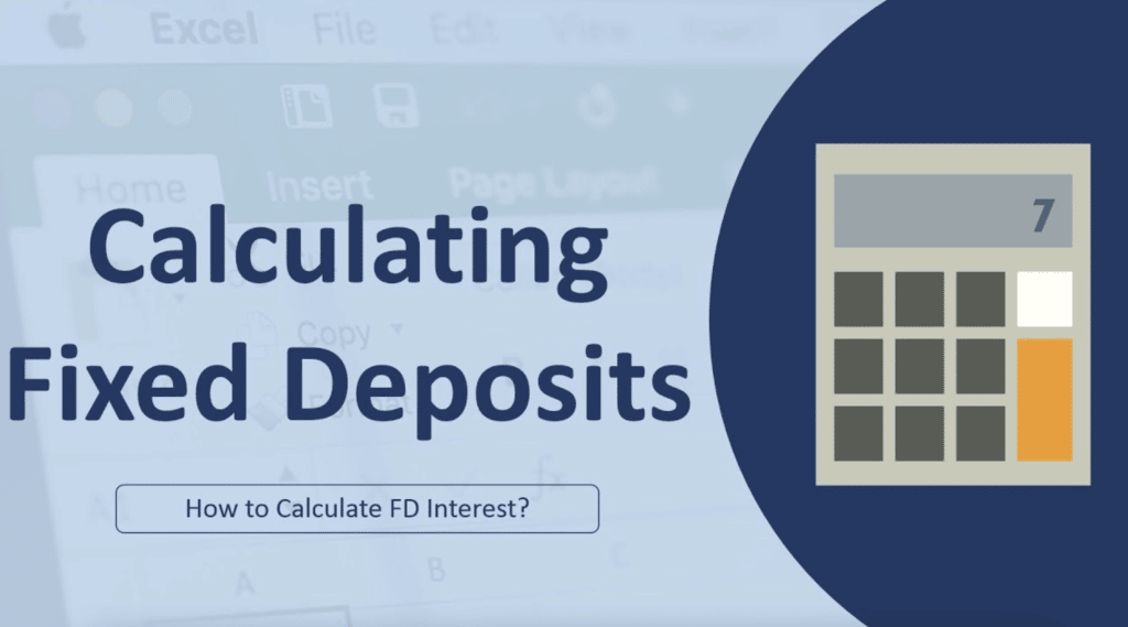 Fixed Deposit Interest Rates: Calculate Your Maturity Amount Now